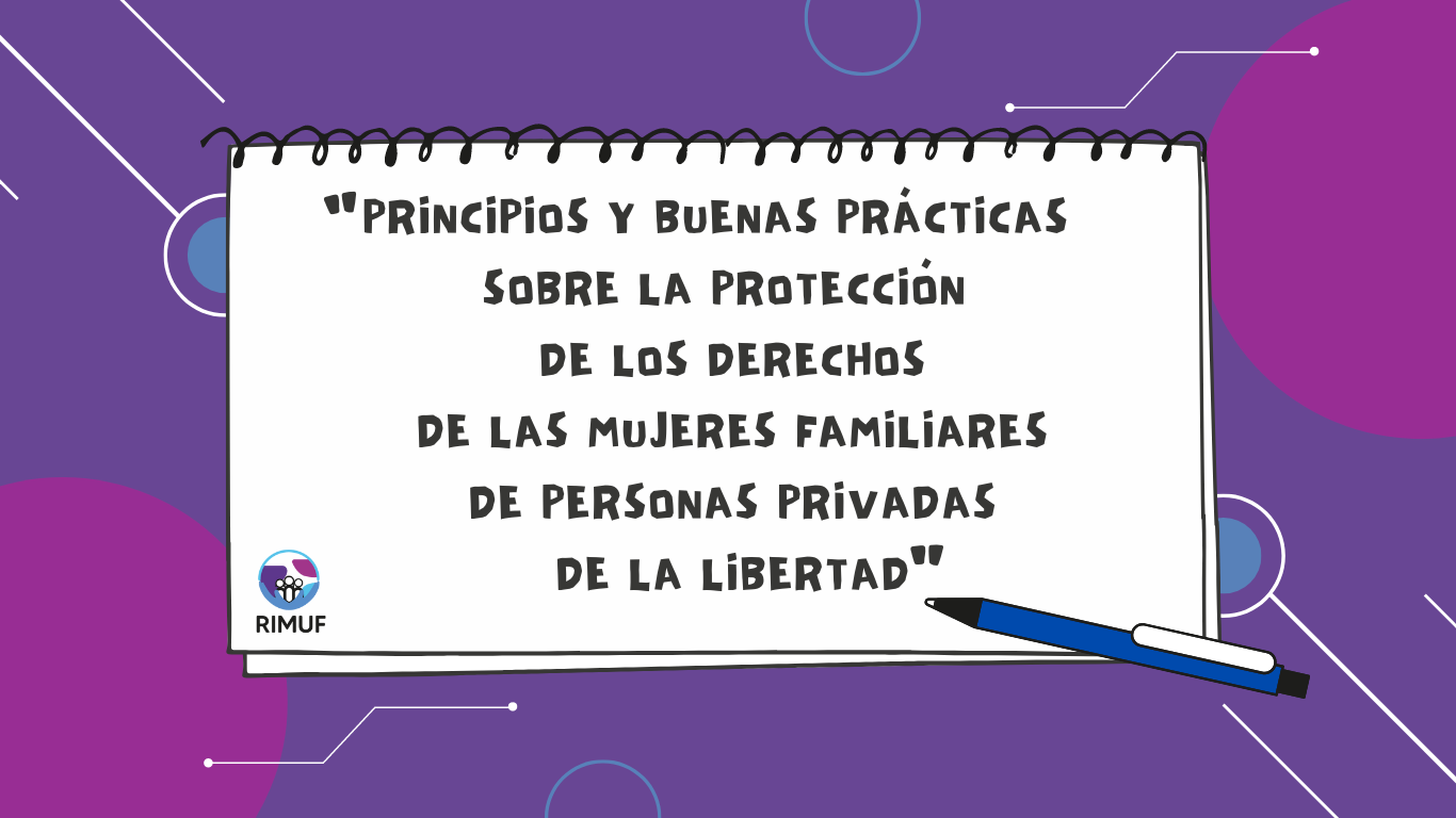 RIMUF presenta los “Principios y Buenas Prácticas sobre la protección de los derechos de las ...